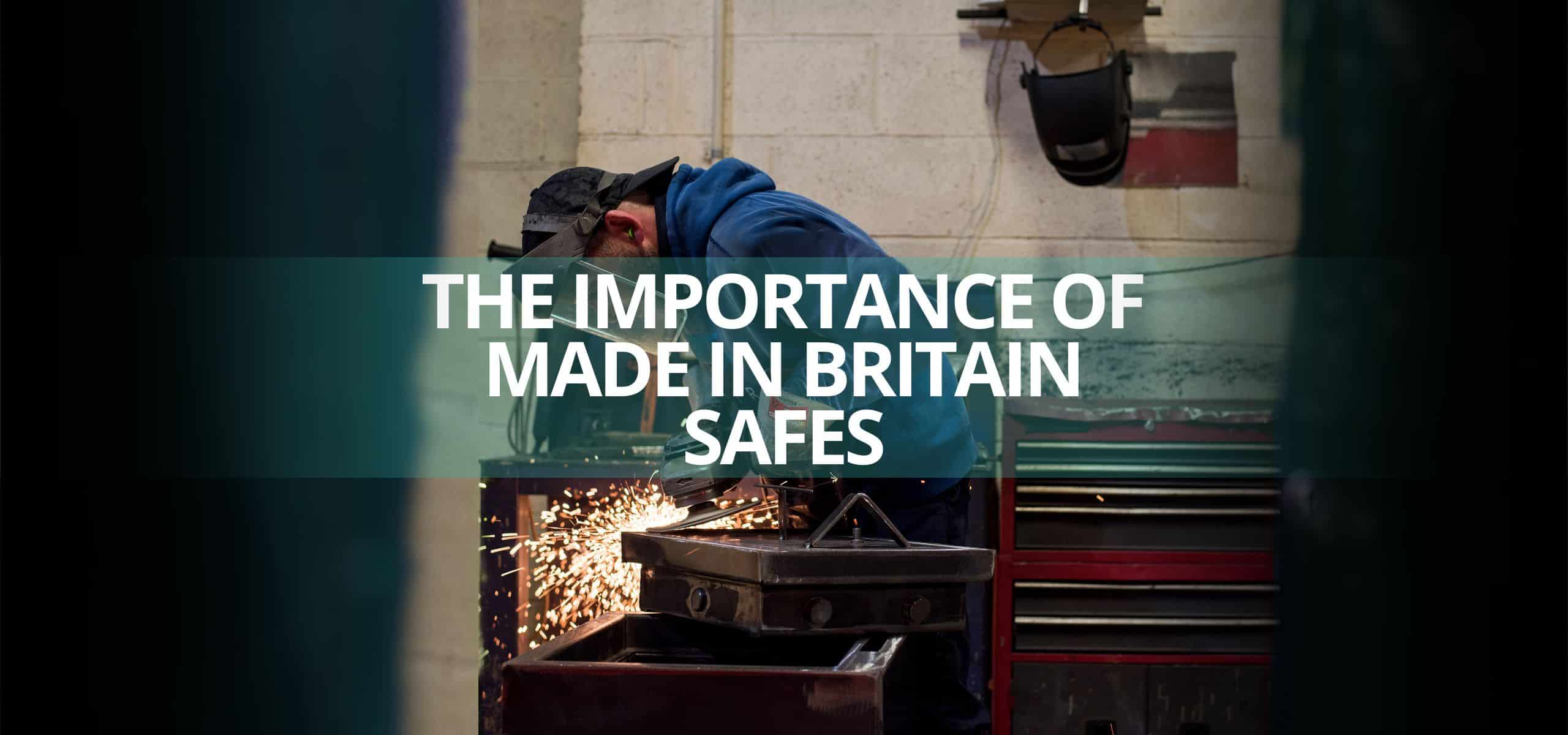 The Importance of Made in Britain Safes - SMP Security