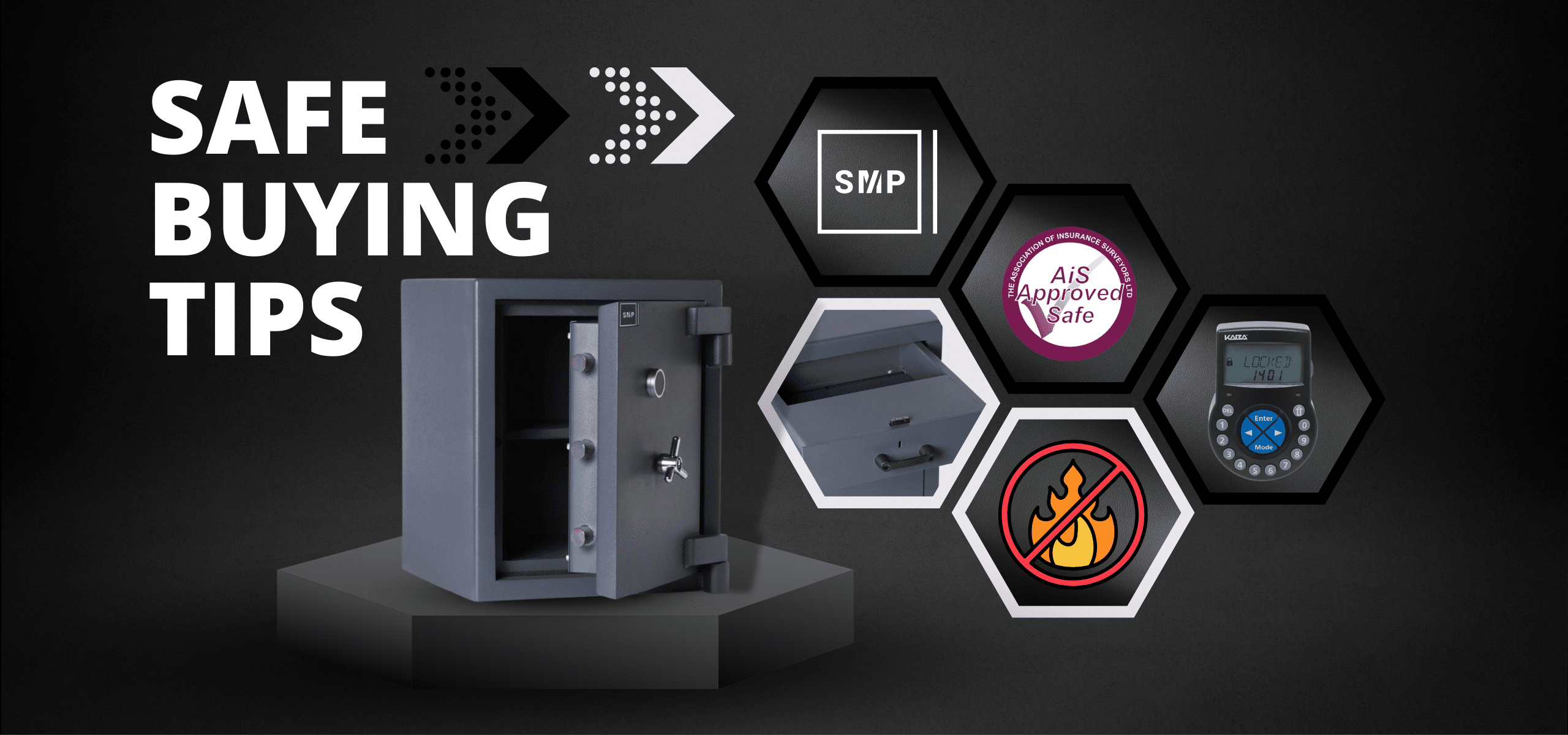 Safe Buying Guide - SMP Security Safe Buying Guide - SMP Security
